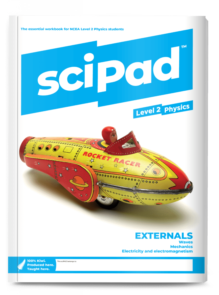NCEA Level 2 Physics Internals Workbook & Study Guide | sciPAD NCEA Level 2 Physics Internals Workbook & Study Guide | sciPAD